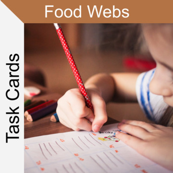 Food Web Task Cards - Just Add H2O